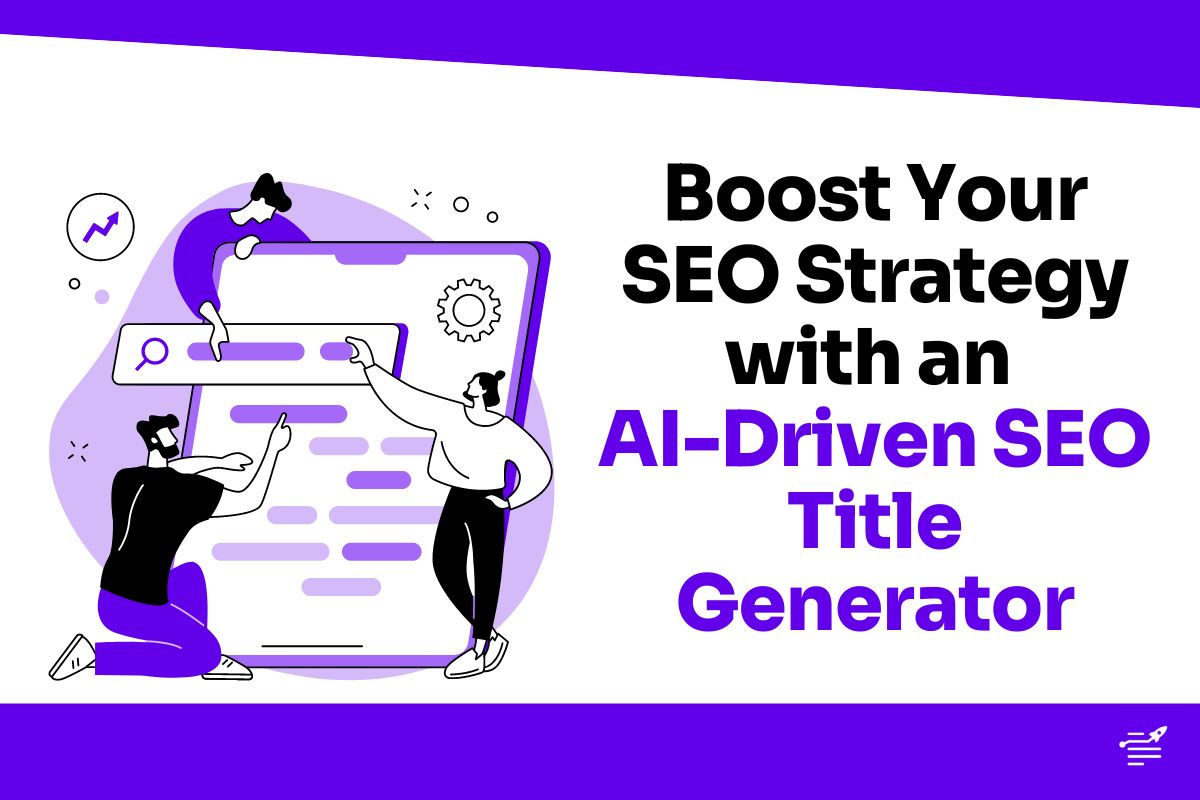 Boost your SEO Strategy with AI-Driven Title Generator